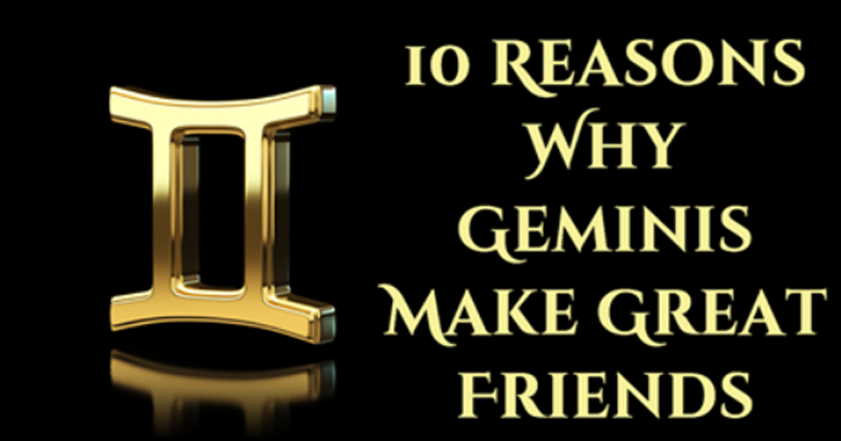 10 reasons why Geminis make great friends - us.abrozzi.com