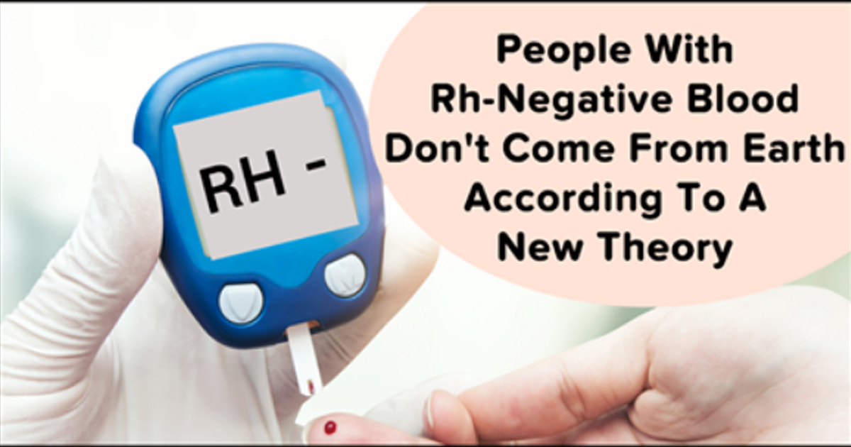 Do you have RH-negative blood? You may be an alien! - us.abrozzi.com